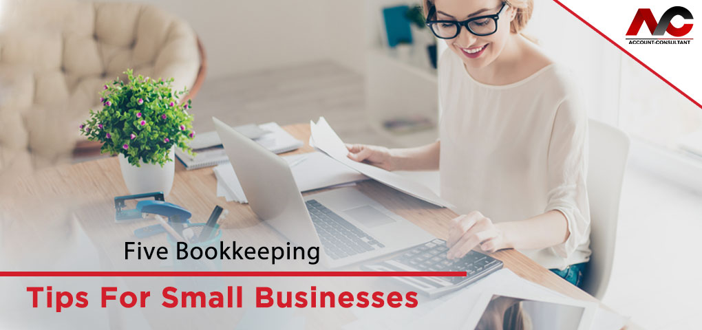 Five Bookkeeping tips for small business